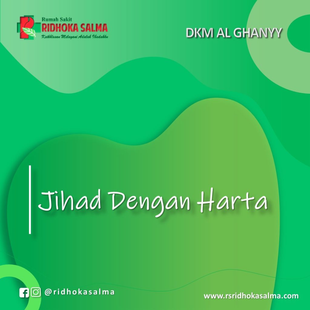 Jihad Dengan Harta | Rumah Sakit Ridhoka Salma Cikarang